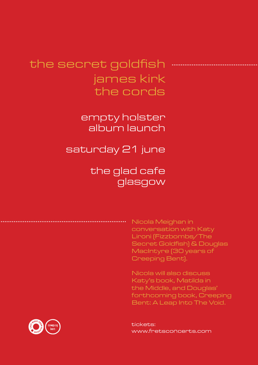 The Secret Goldfish / James Kirk / The Cords / Nicola Meighan ...
