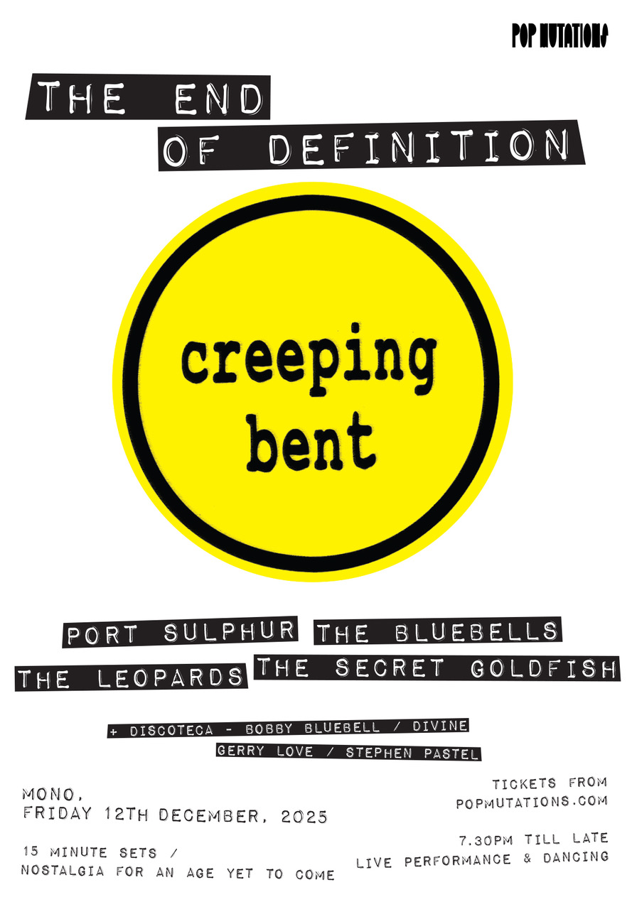 THE END OF DEFINITION – Creeping Bent 12.12.1994-12.12.2025 ...